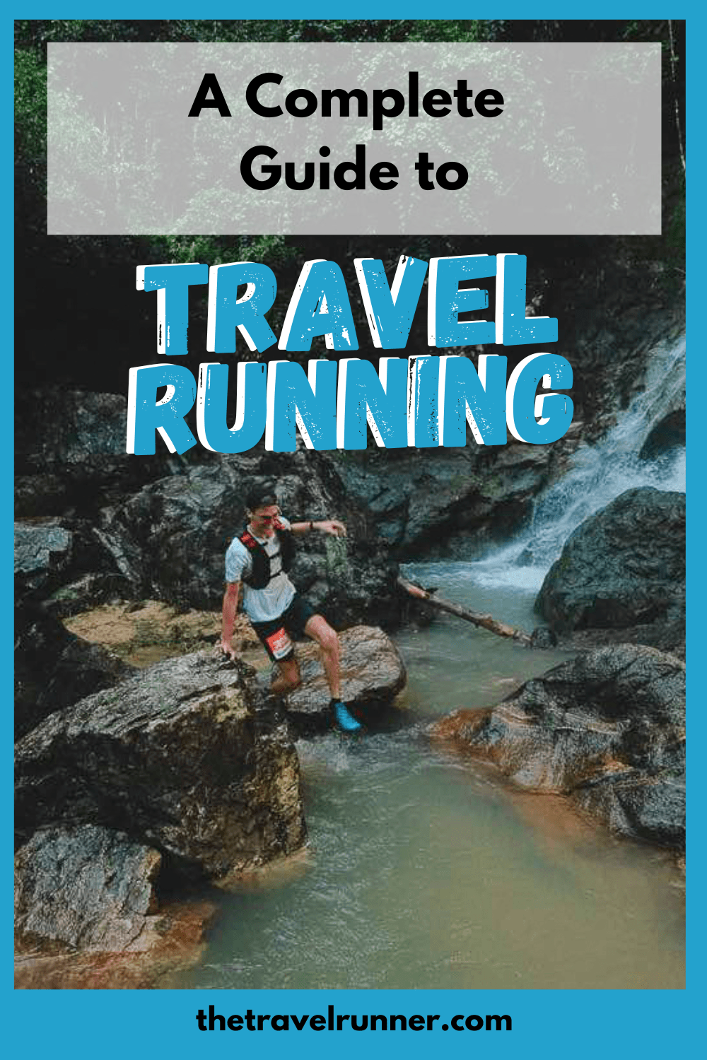 The Travel Runner's Guide To Running While Traveling